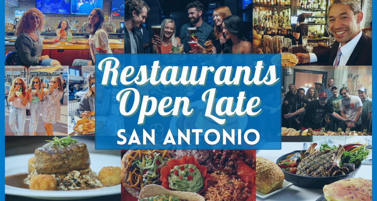 Late Night Food San Antonio Restaurants That Are Open Late Near You Late Night Food San Antonio Restaurants That Are Open Late Near You